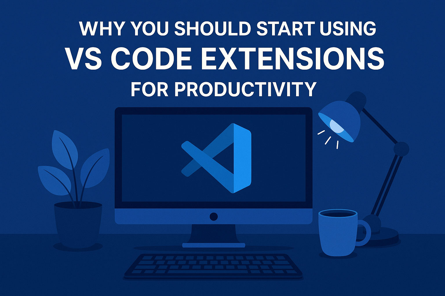 Why You Should Start Using VS Code Extensions for Productivity - VitaDemy Global